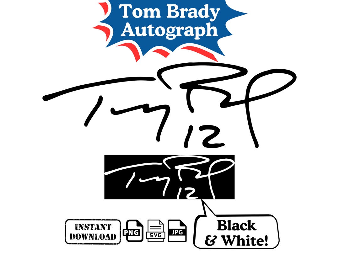 Tom Brady Autograph SVG, Tom Brady Signature PNG, Tom Brady Image for ...
