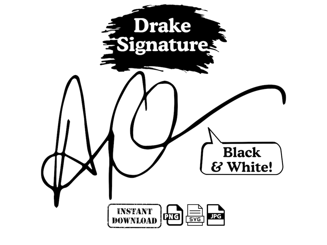 Drake SIGNATURE SVG, Drake Autograph Svg, Drake PNG, Drake Digital ...