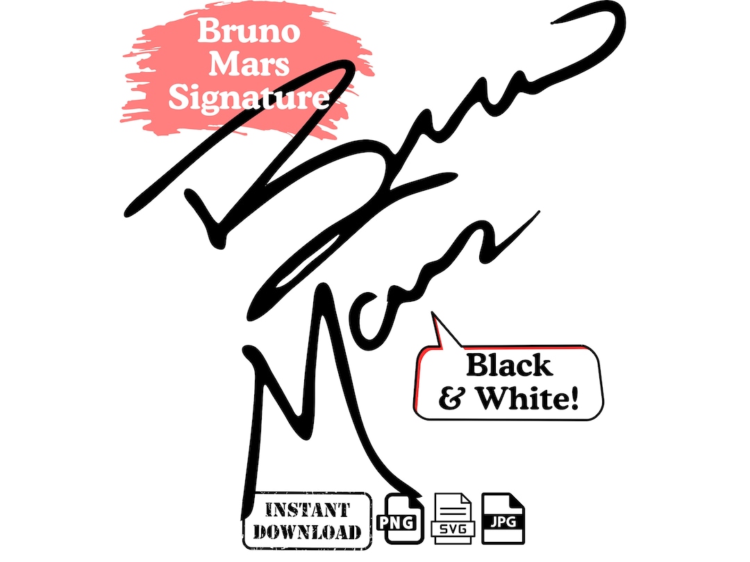Bruno Mars SIGNATURE, Bruno Mars Autograph SVG, Bruno Mars PNG, Bruno ...