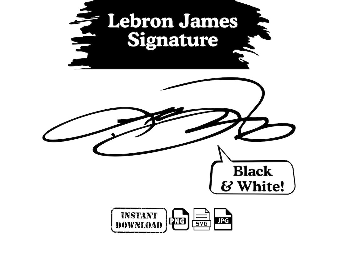 Lebron James Signature, Lebron James Autograph PNG, Lebron SVG, Lebron ...