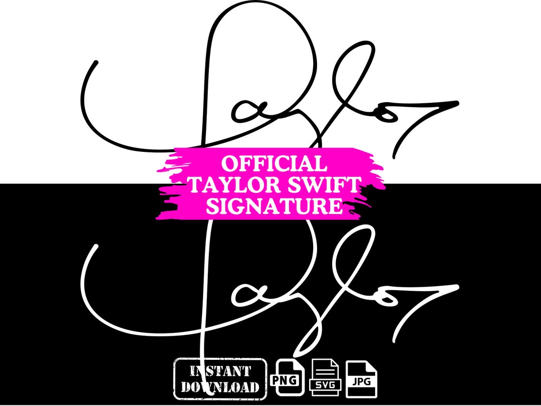 OFFICIAL Taylor Swift Autograph, Taylor Swift Signature SVG, Taylor ...