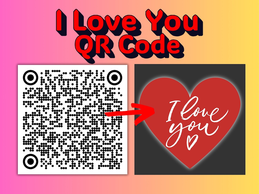 I Love You QR Code Girlfriend Boyfriend QR Code Love Link Wife, Husband ...