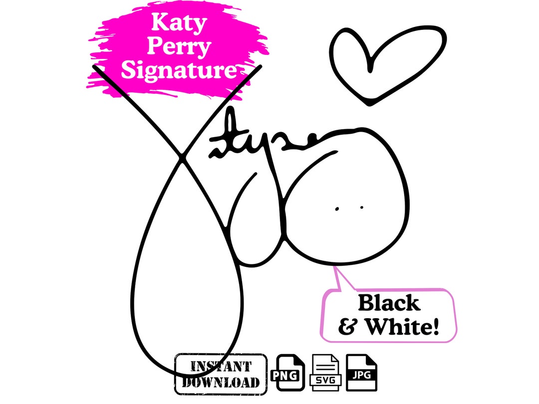 Katy Perry SIGNATURE, Katy Perry Autograph SVG, Katy Perry PNG, Katy ...