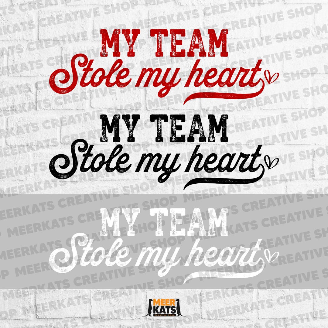 My Team Stole My Heart Svg Png, Team Shirt Svg, Team Day Gift, Team ...