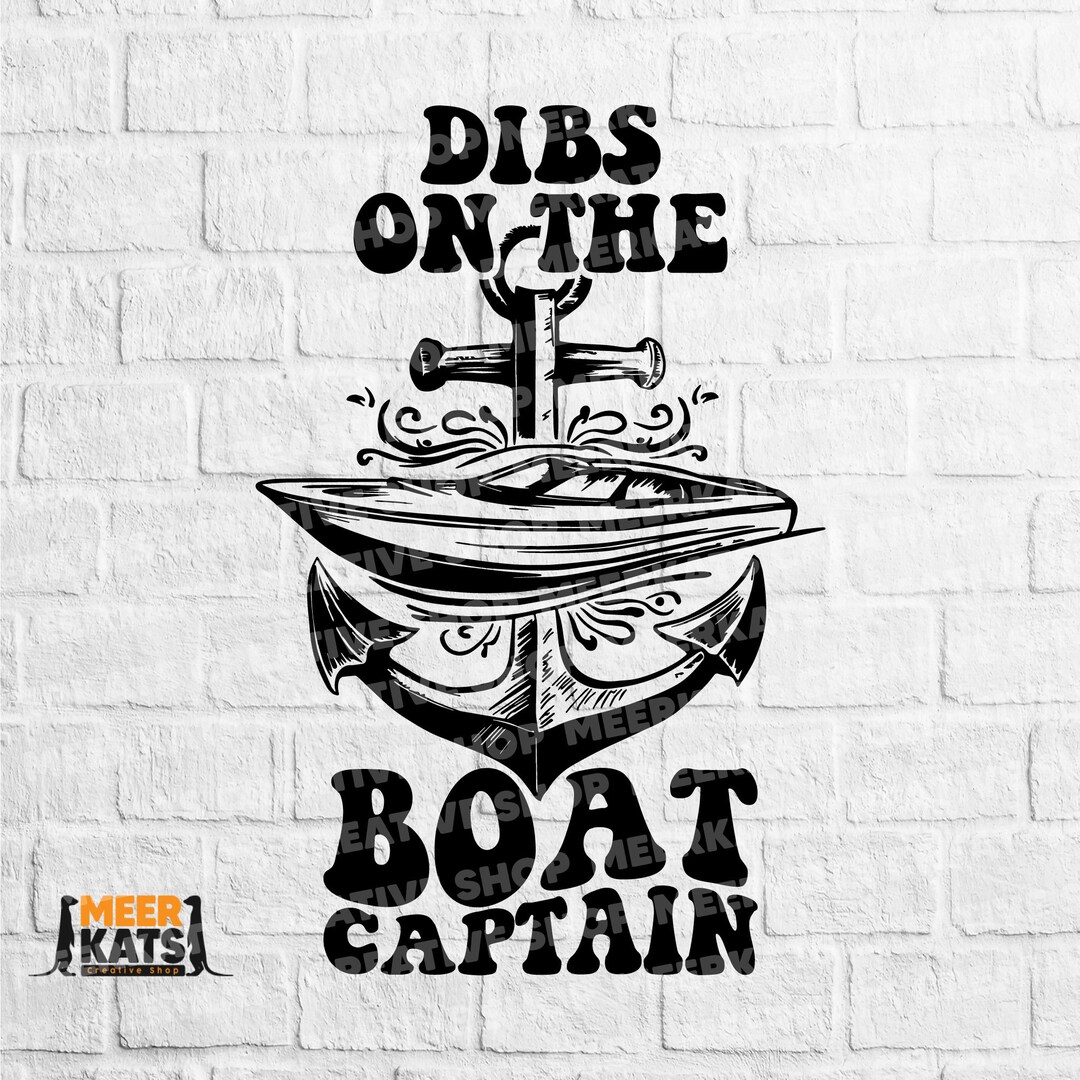 Dibs on the Boat Captain Svg, Anchor Svg, Summer Svg, Funny Sailing ...