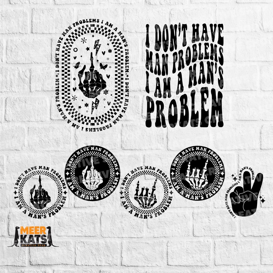 I Don't Have Man Problems I Am A Mans Problem Svg, Motivational Svg ...