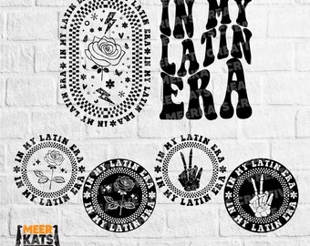In My Latin Era Svg, Latino Svg, Mexican Svg, Funny Quote Svg, Latin Af ...