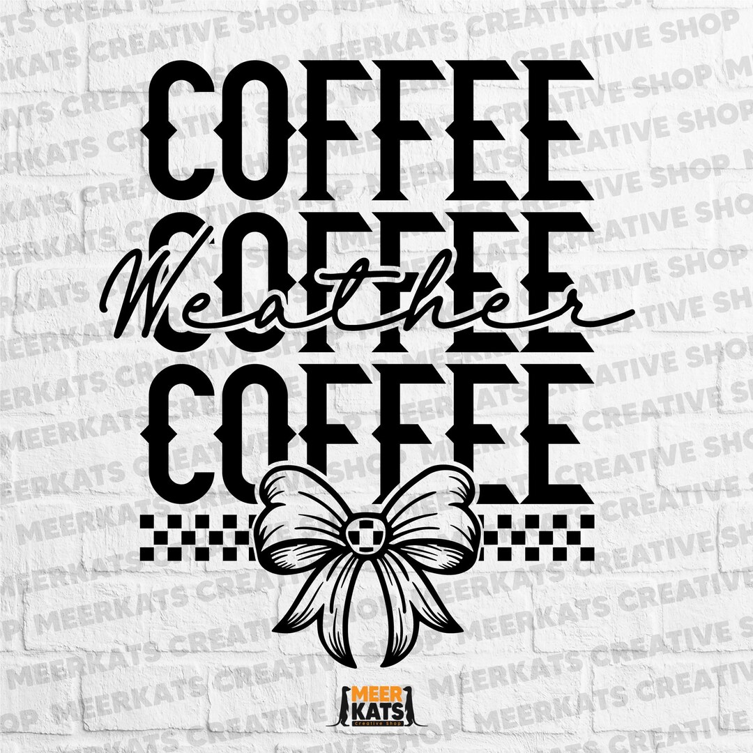 Coffee Weather SVG PNG, Coffee Lover SVG, Coffee Shirt Design, Mug Svg ...