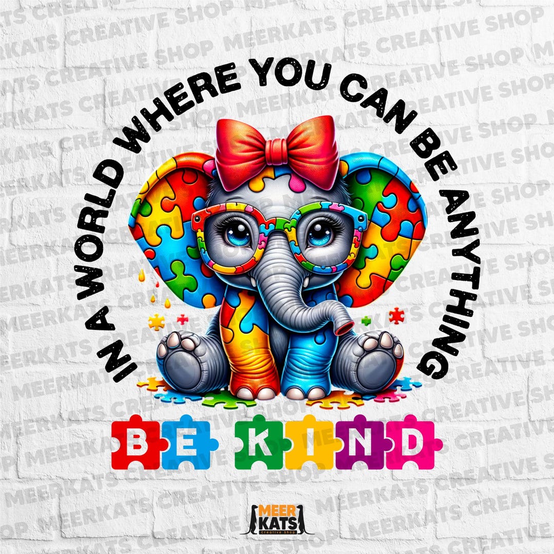 Be Kind Elephant PNG – Colorful Puzzle Autism Awareness Sublimation ...