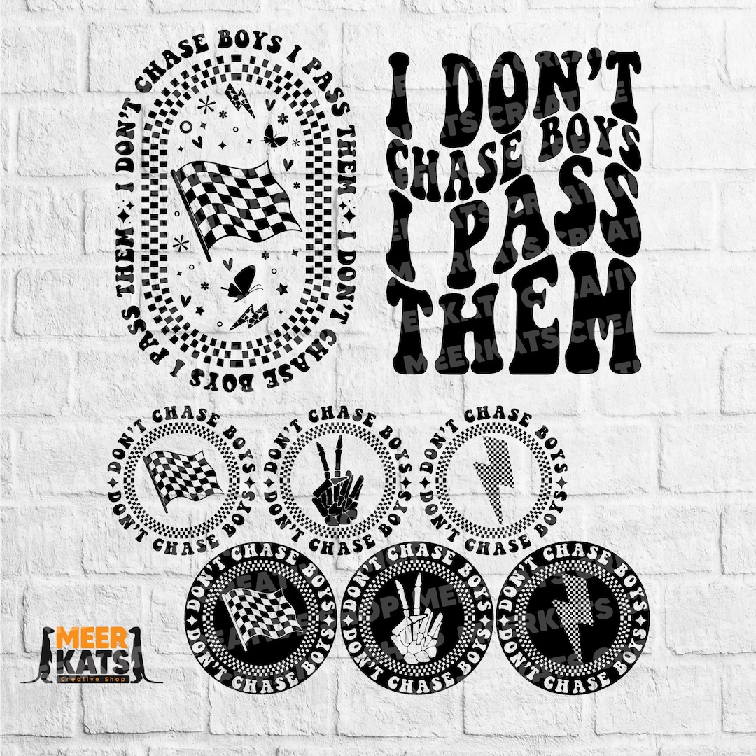 I Don't Chase Boys I Pass Them Svg, Race Svg, Racing Svg, Racing Mom ...