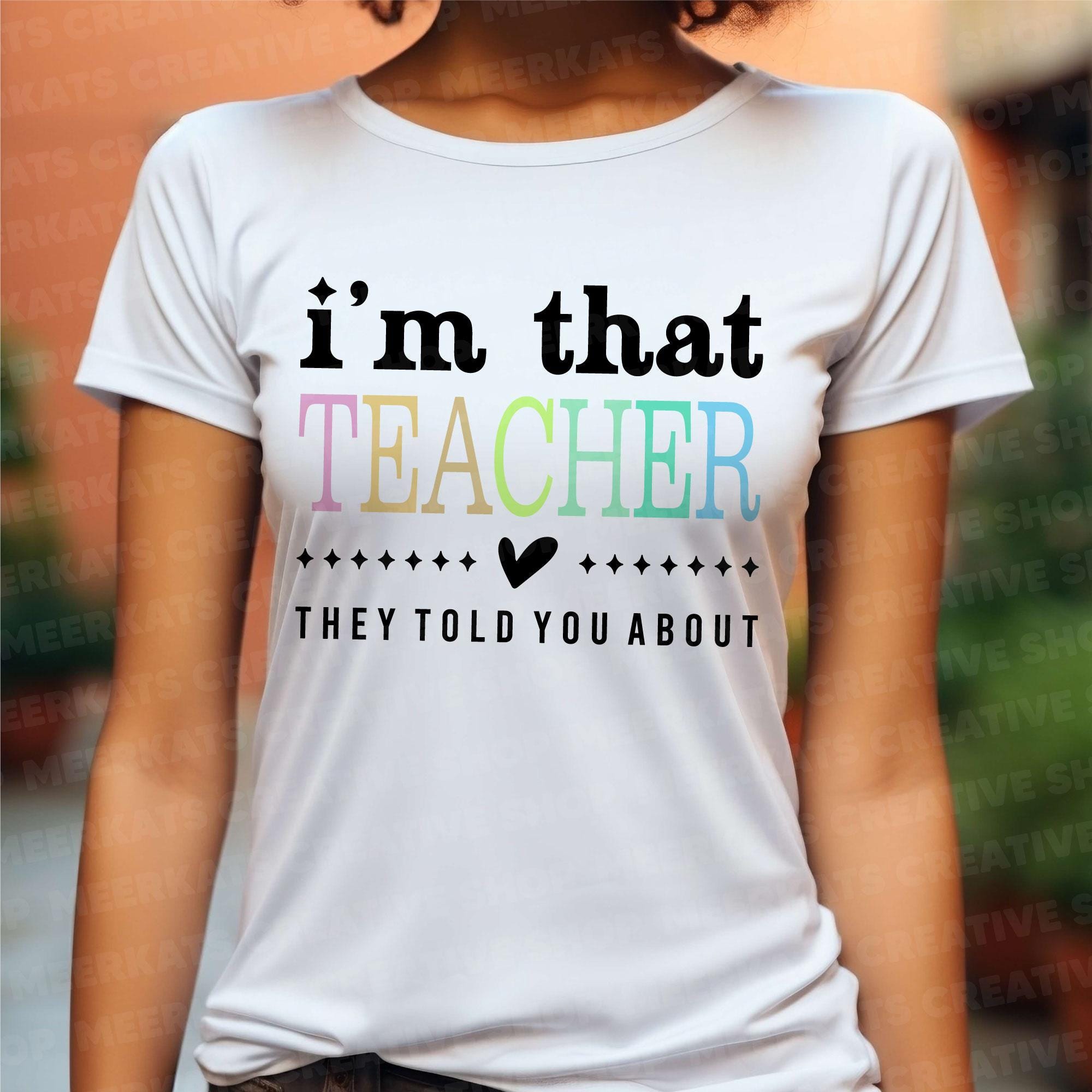 I'm That Teacher PNG, Funny Teacher Quote Sublimation, Educator ...
