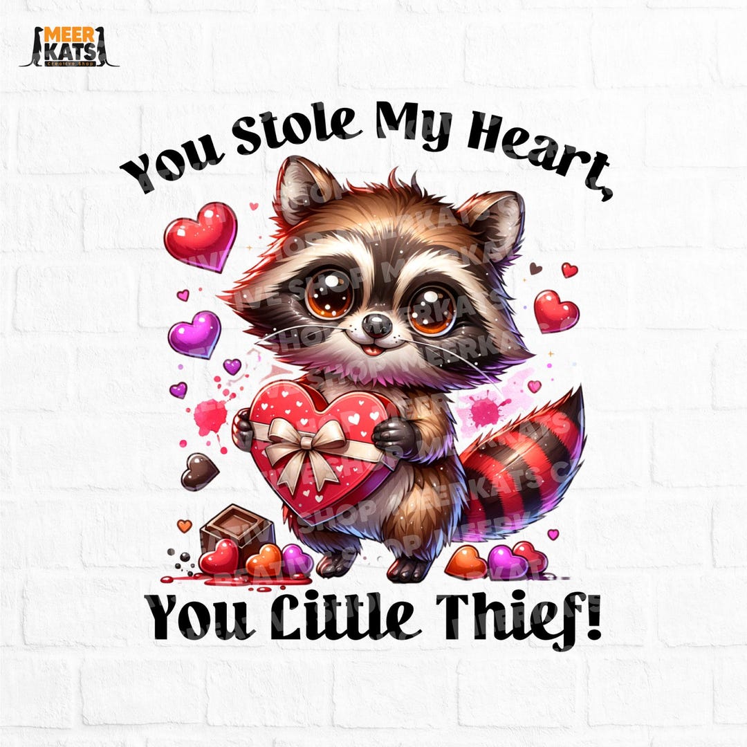 You Stole My Heart, You Little Tieft Png, Funny Valentine's Day Png ...