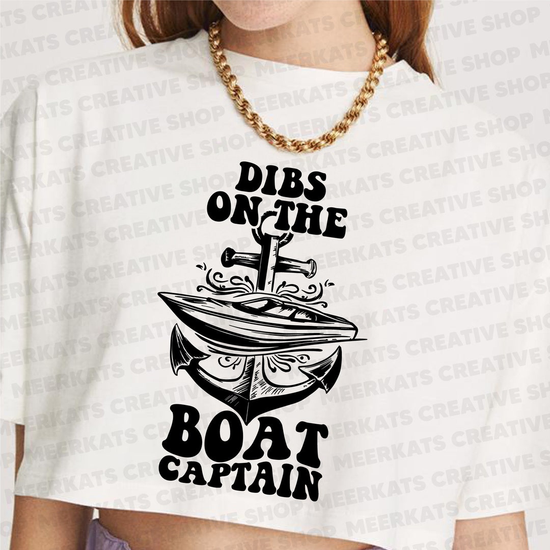 Dibs on the Boat Captain Svg, Anchor Svg, Summer Svg, Funny Sailing ...