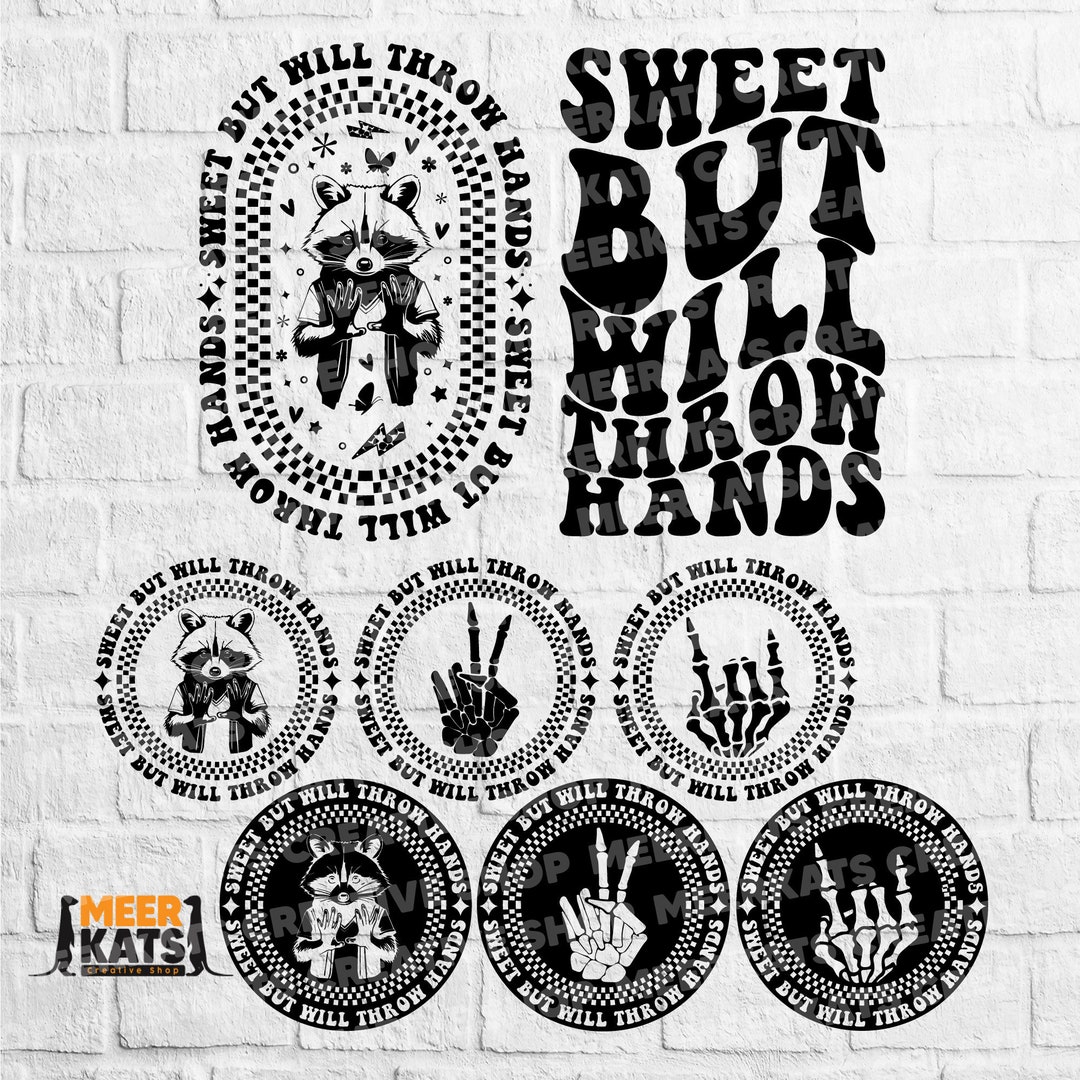 Sweet but Will Throw Hands Svg, Popular Svg, Raccoon Svg, Raccoon Shirt ...