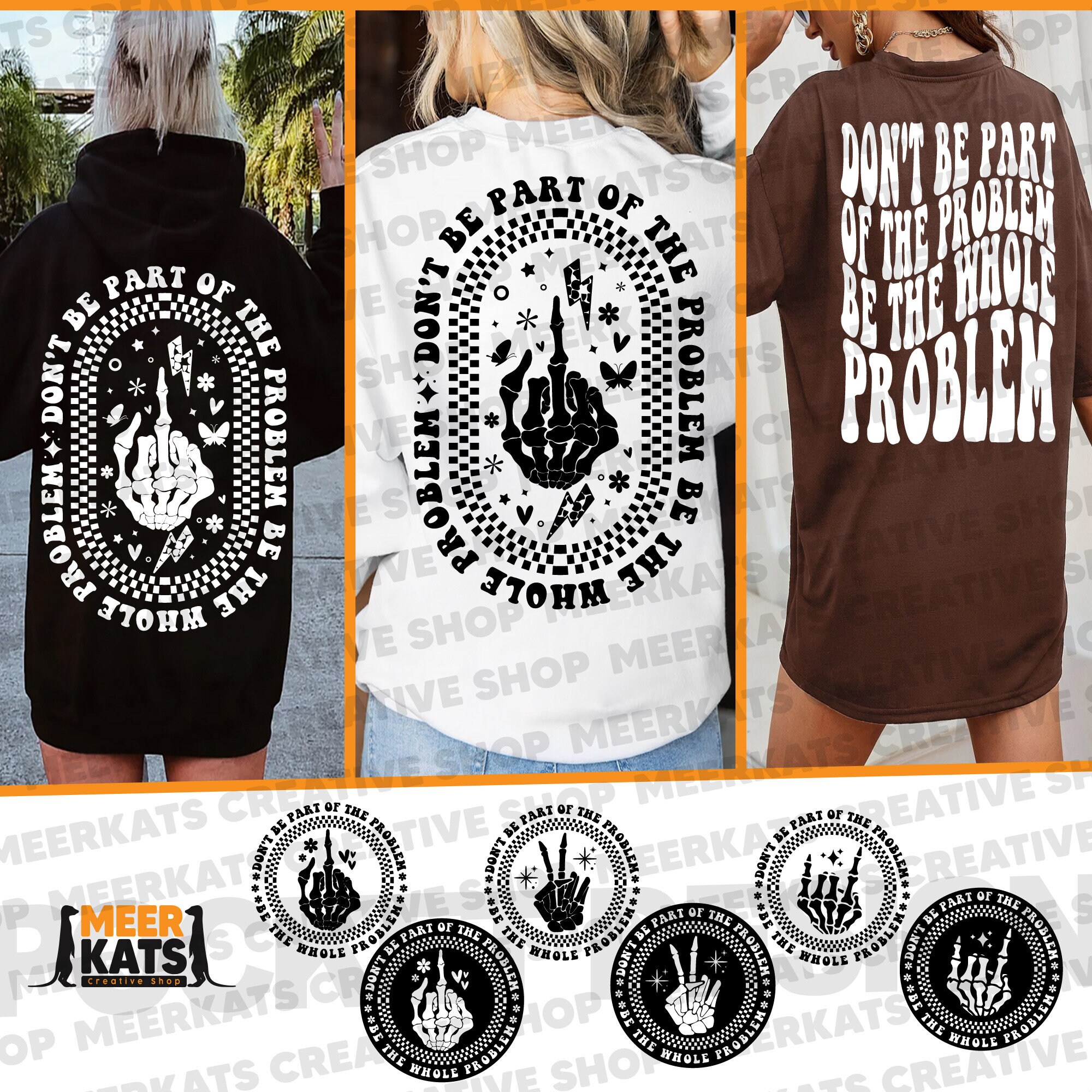 Don't Be Part of the Problem Be the Whole Problem Svg, Motivational Svg ...