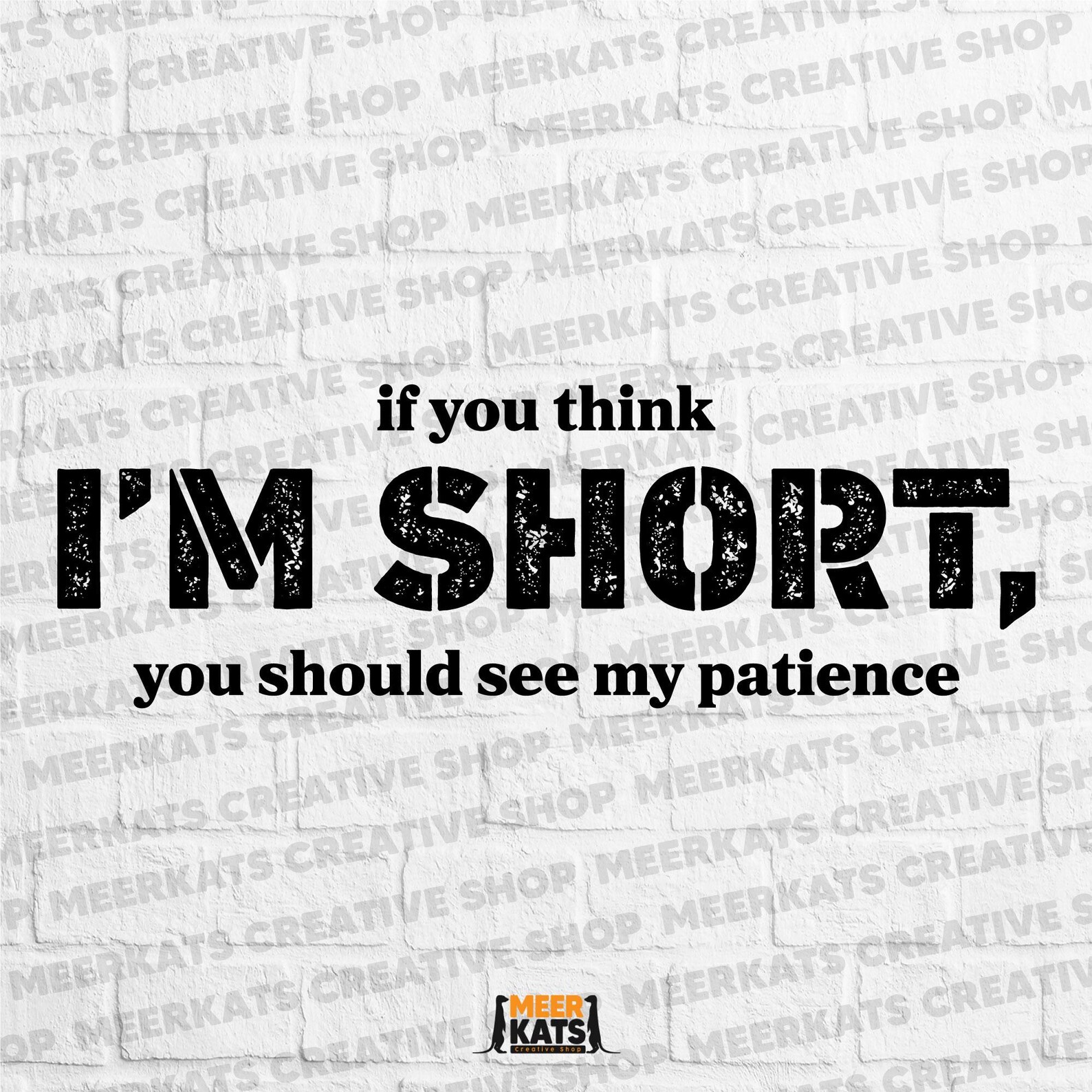 Funny Short People Quote SVG – “if You Think I’m Short…” Sarcastic ...