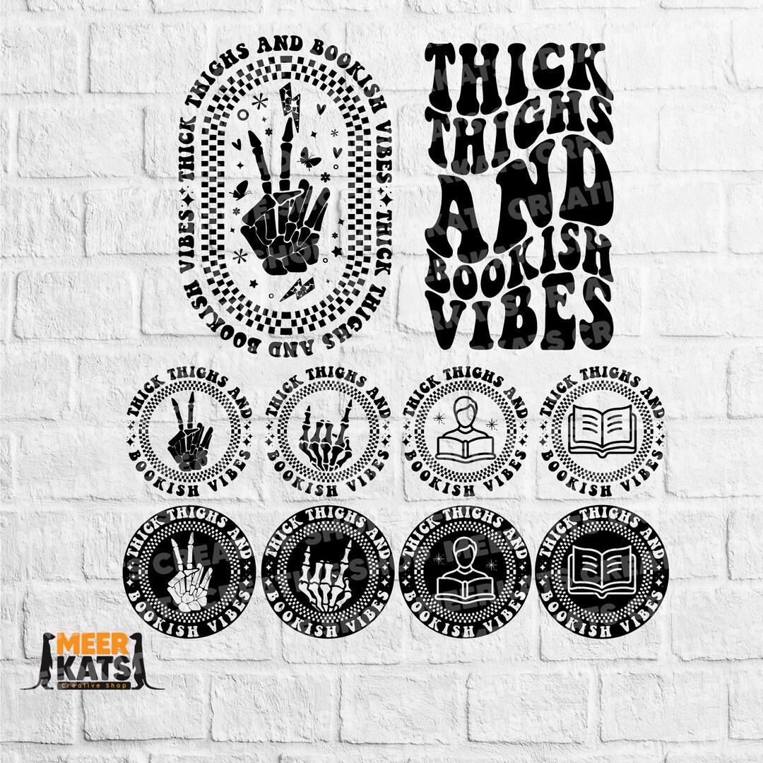 Thick Thighs and Bookish Vibes Svg, Reading Books Svg, Book Babe Svg ...