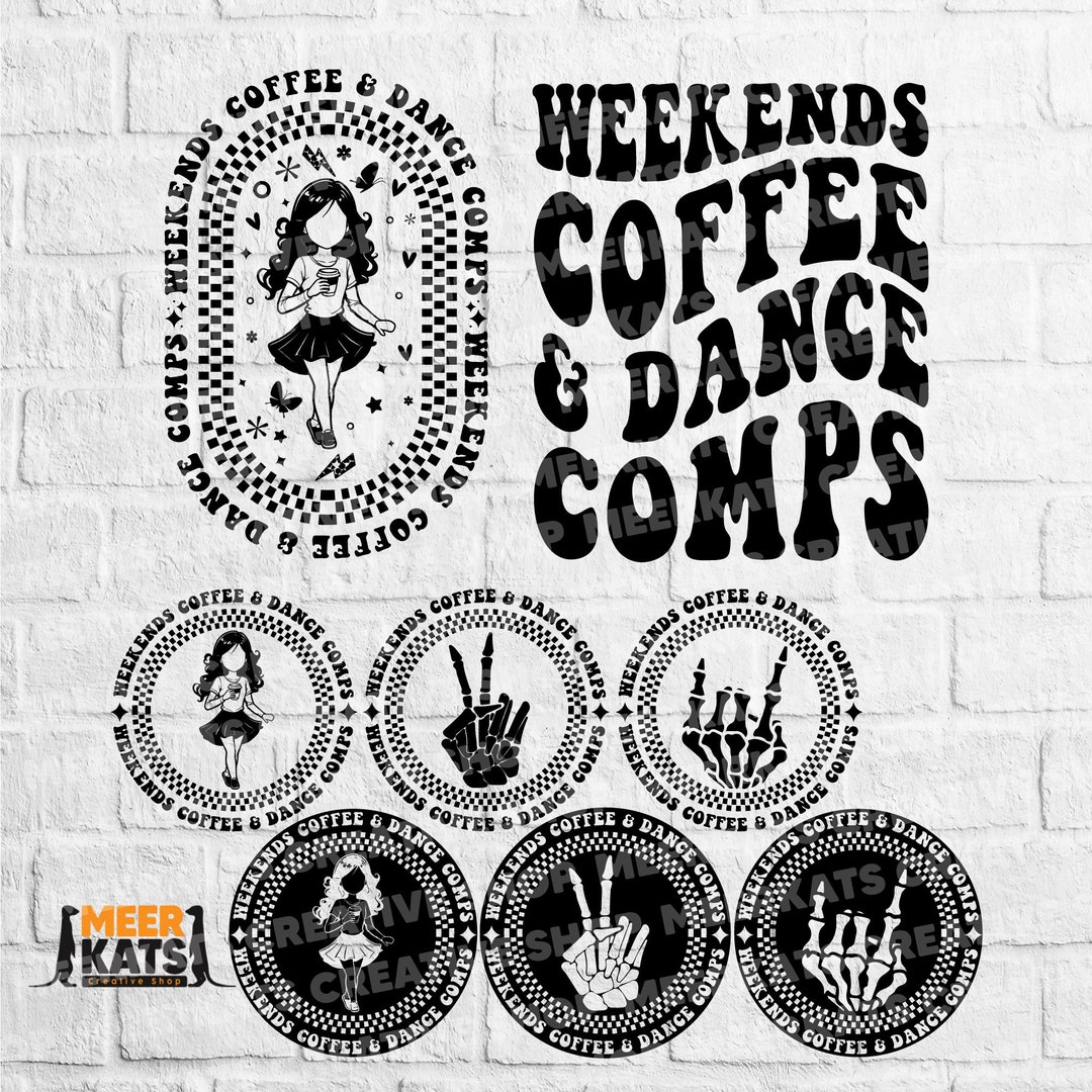 Weekends Coffee and Dance Comps Svg, Dance Lover Svg, Dance Mom Svg ...
