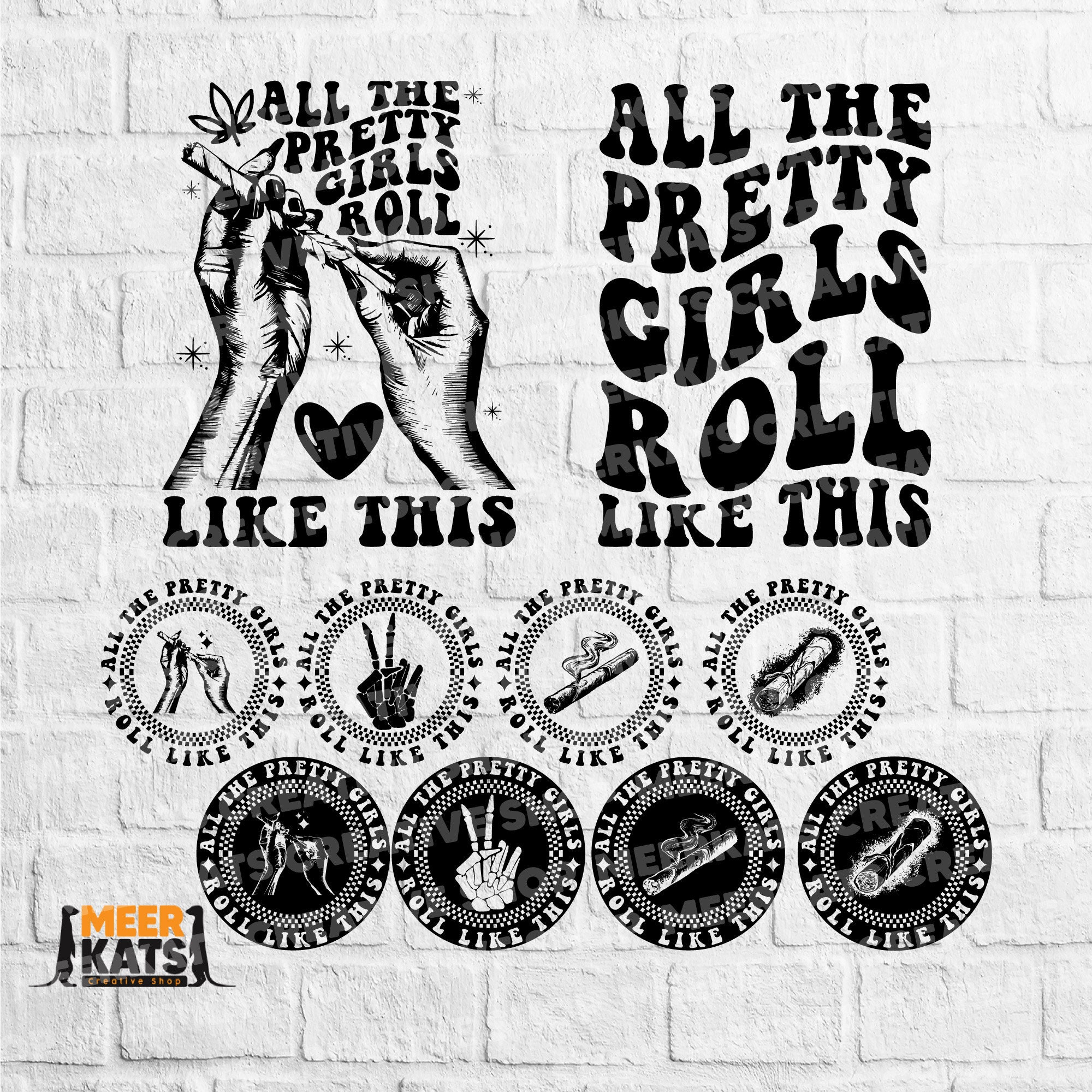 All the Pretty Girls Roll Like This Svg, Popular Svg, Sarcastic Svg ...