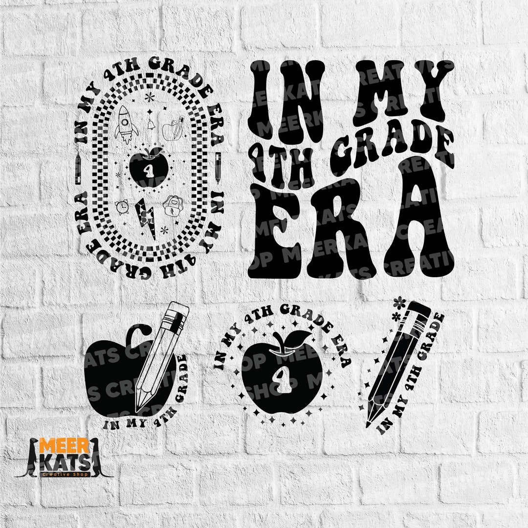 In My 4th Grade Era Svg, Back to School Svg, 4th Grade Png, School ...