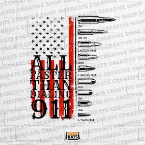 Pro Gun Rights PNG, 911 Faster Ammo Chart Design, Patriotic Rifle ...