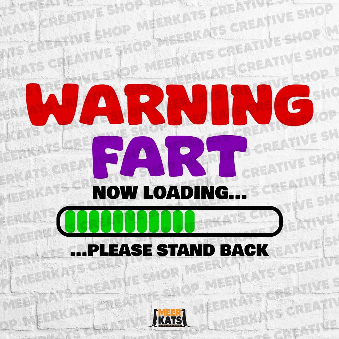 Warning Fart PNG, Funny Loading Bar Digital Art, Hilarious T-shirt ...