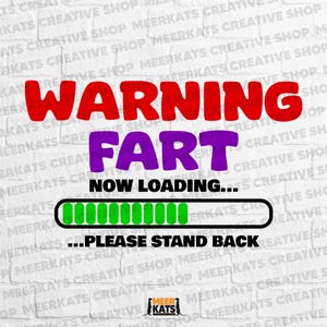 Warning Fart PNG, Funny Loading Bar Digital Art, Hilarious T-shirt ...