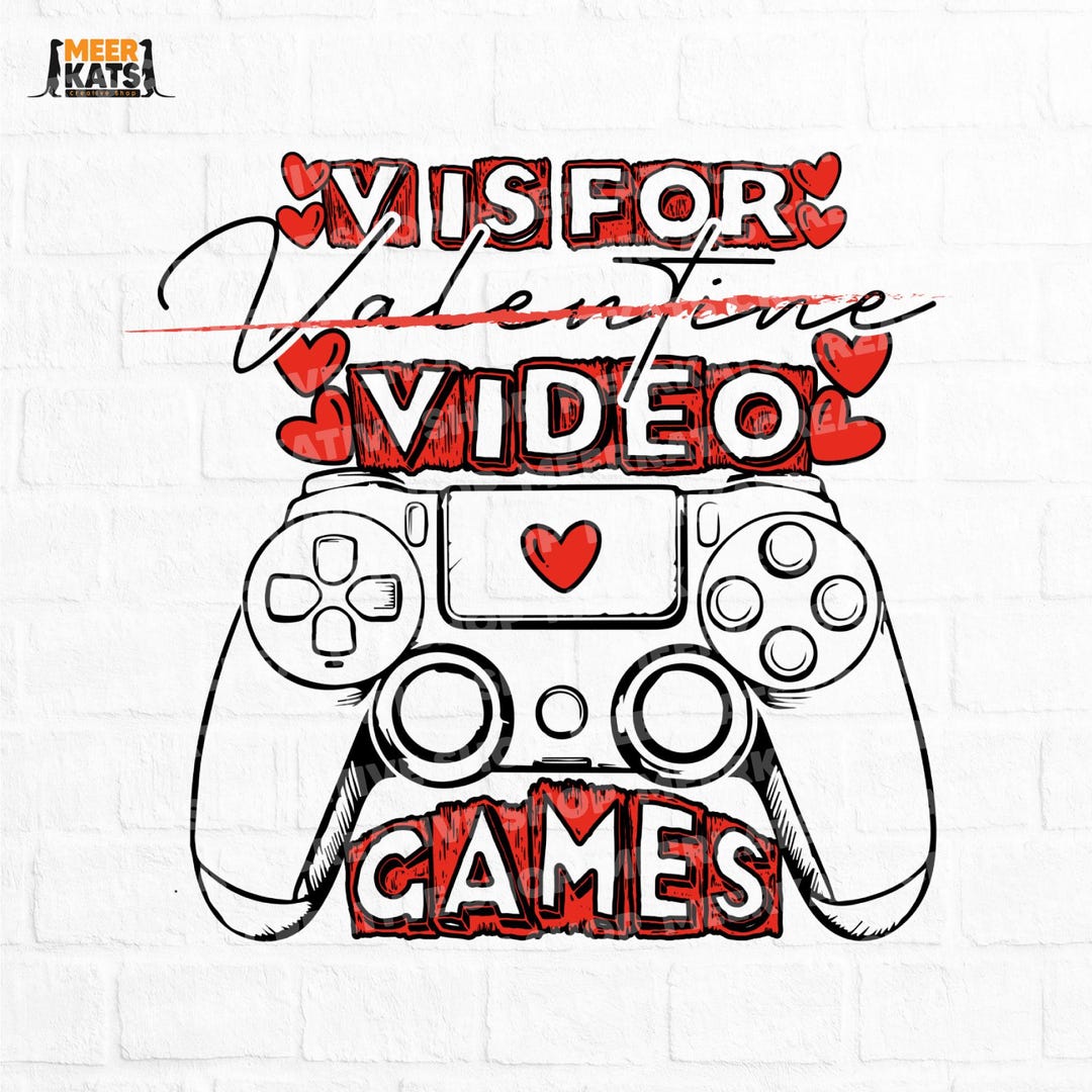 V is for Video Games Png, Gamer Valentine, Funny Gamer Gift, Valentine ...