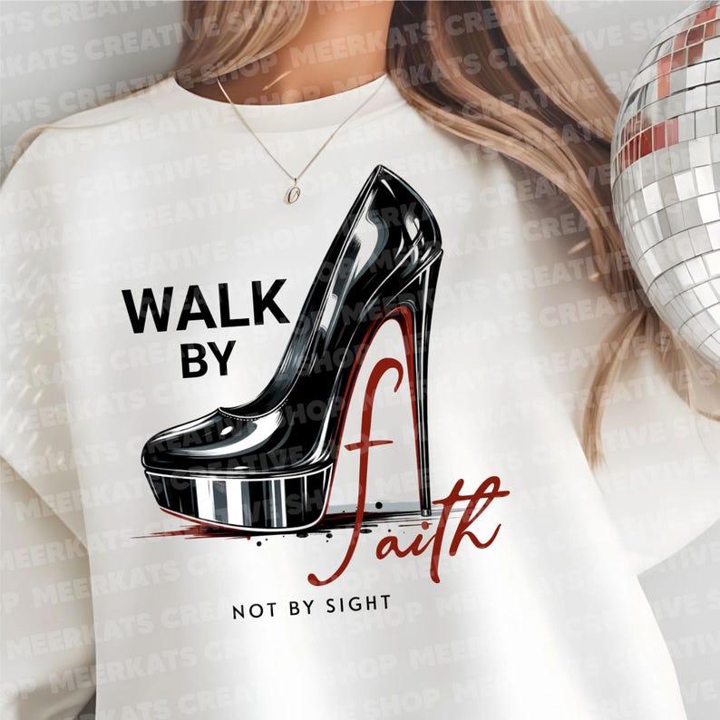 Walk by Faith PNG – Christian High Heel Sublimation Design, Stylish ...