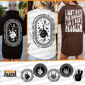 I Don't Have Man Problems I Am A Mans Problem Svg, Motivational Svg ...