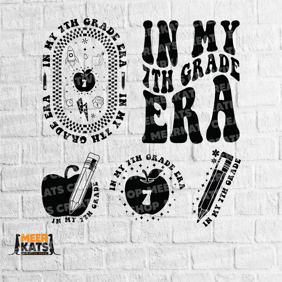 In My 7th Grade Era Svg, Back to School Svg, 7th Grade Png, School ...