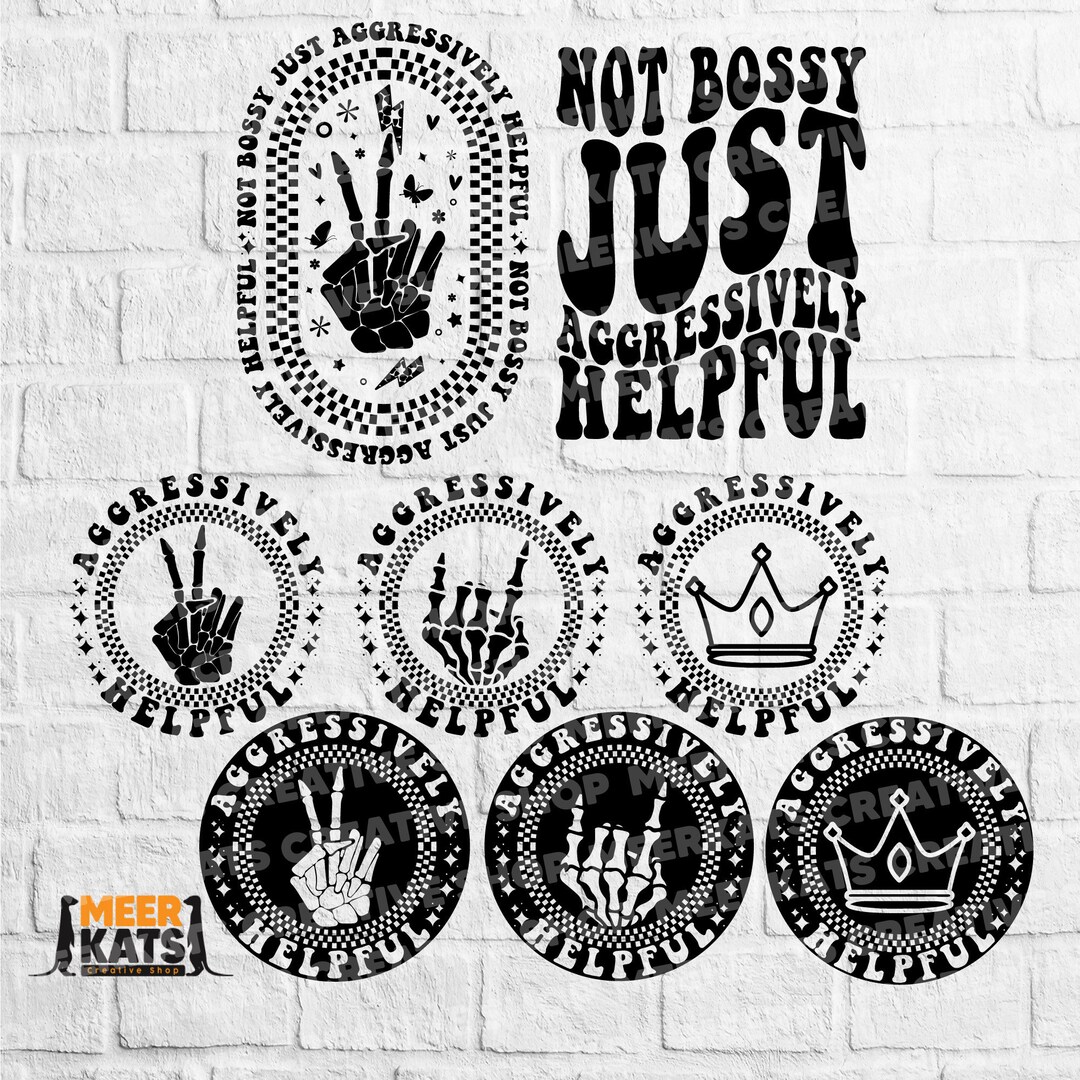 Not Bossy Just Aggressively Helpful Svg, Boss Women Svg, Funny Sassy ...