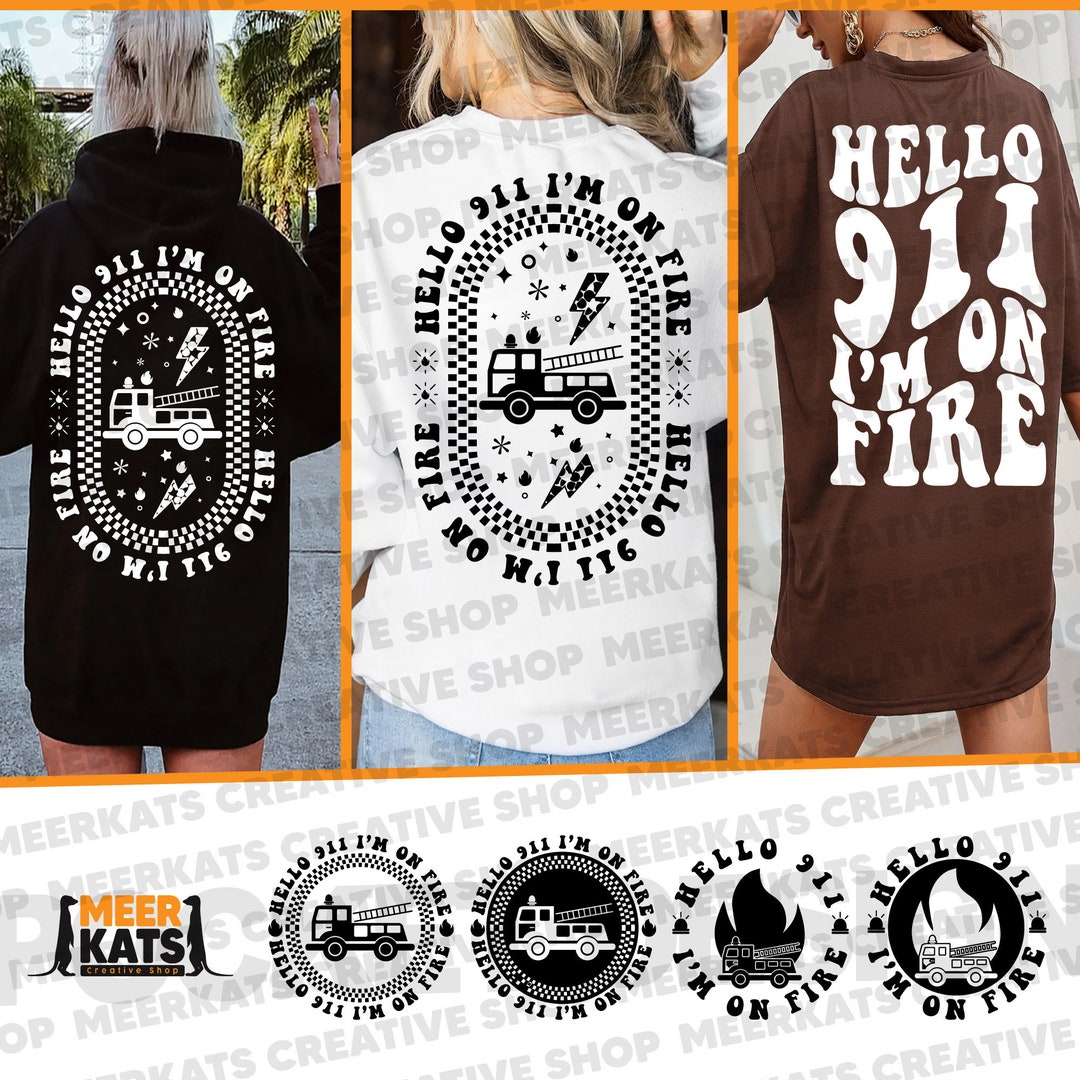 Hello 911 I'm on Fire Svg, Funny Quote Svg, Snarky Png, Sarcastic Svg ...