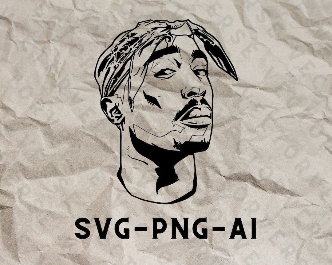 SVG Tupac Shakur PNG AI Tupac Svg Tupac Shirt Hip Hop Svg - Etsy UK