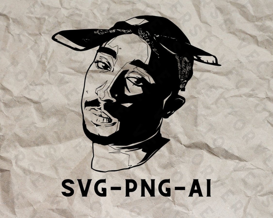 SVG Tupac Shakur PNG AI Tupac Svg Tupac Shirt Hip Hop Svg - Etsy UK