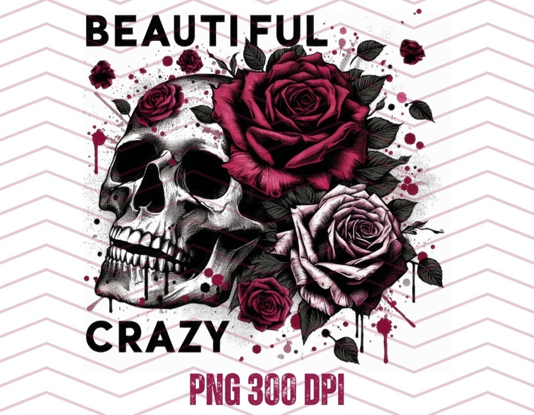 Beautiful Crazy Skull Png, Beautiful Crazy Skull Sublimation Design ...