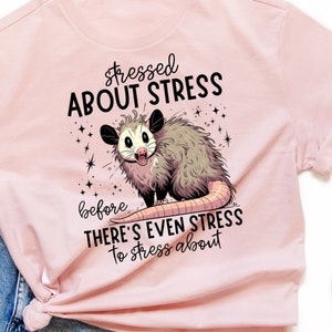 Stressed Opossum Png-funny Sublimation Digital Design Download-snarky ...