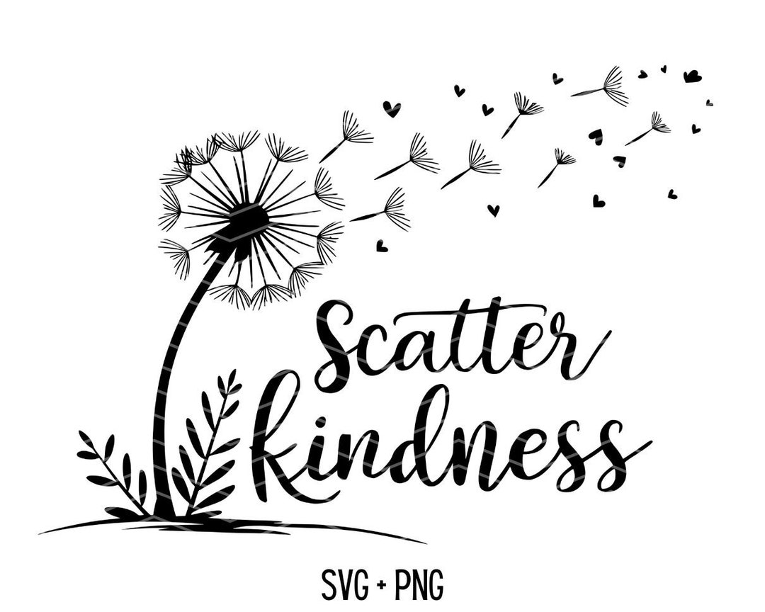 Scatter Kindness Dandelion Svg, Dandelion Svg, Heart Dandelion Svg ...