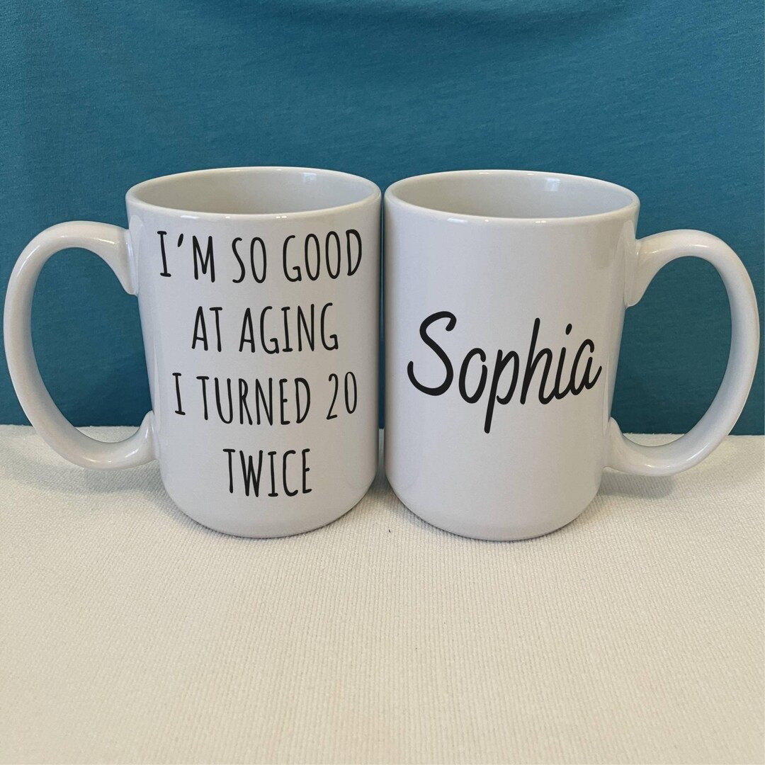Personalized 40th Birthday Mug: Funny Fortieth Gift - Etsy