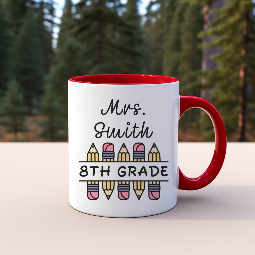Personalized 8th Grade Teacher Mug, Teacher Appreciation Week, Best ...