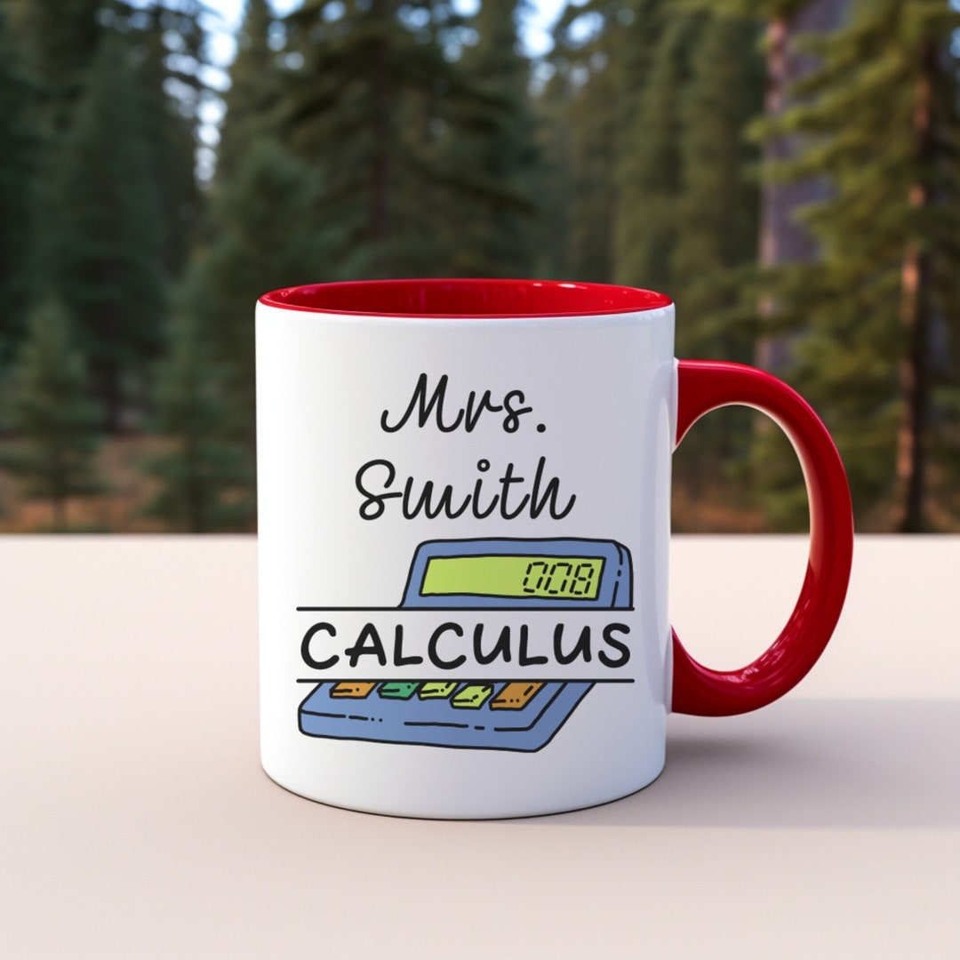 Personalized Calculus Teacher Mug, Teacher Appreciation Week, Best ...