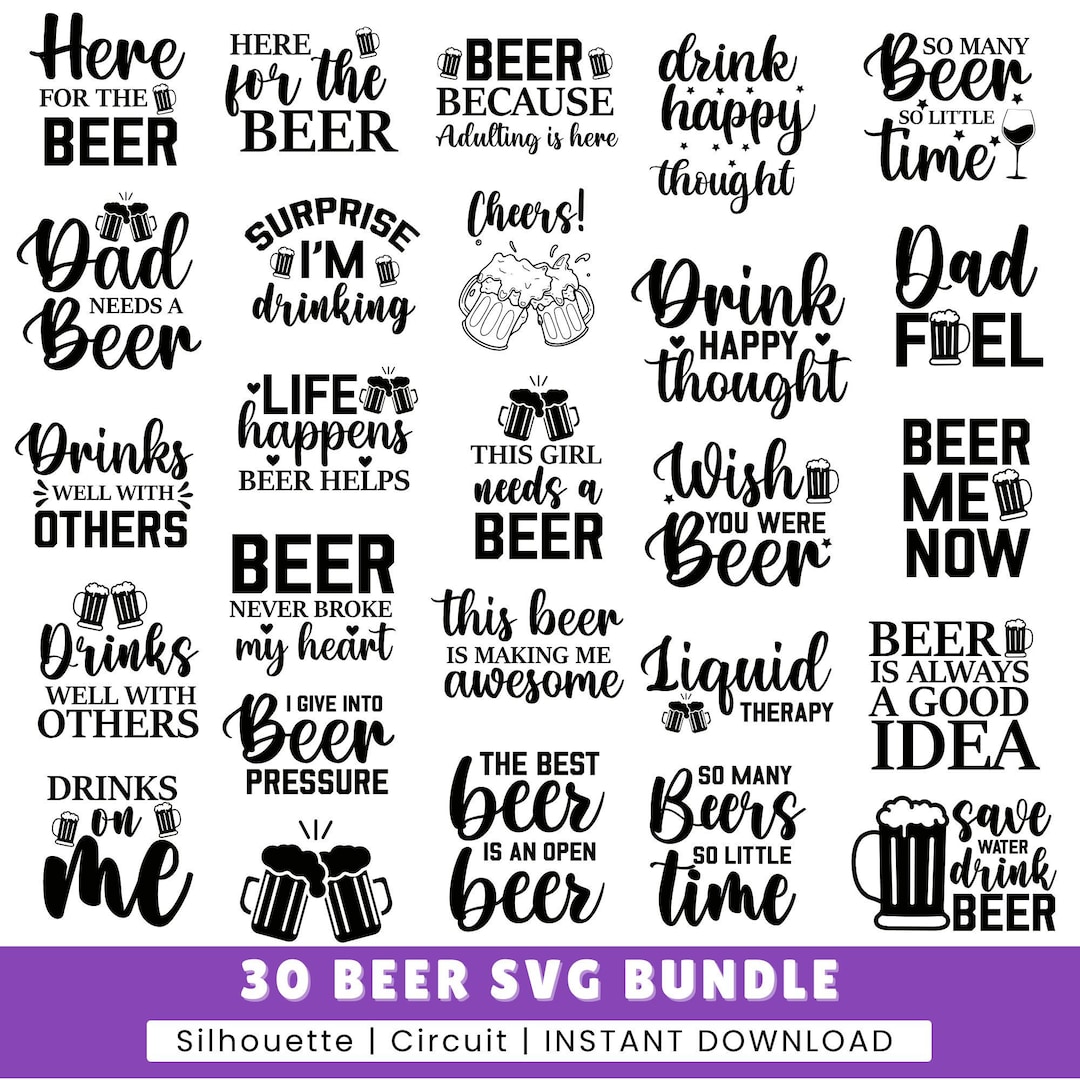 30 Beer SVG Bundle, Beer Quotes SVG Designs, Alcohol Quotes Svg, Beer ...