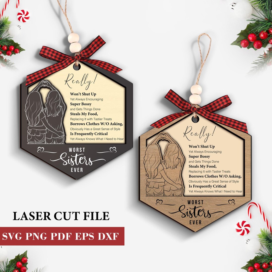 Worst Sister Ever SVG: Sarcastic Laser Cut Ornament Design (digital ...