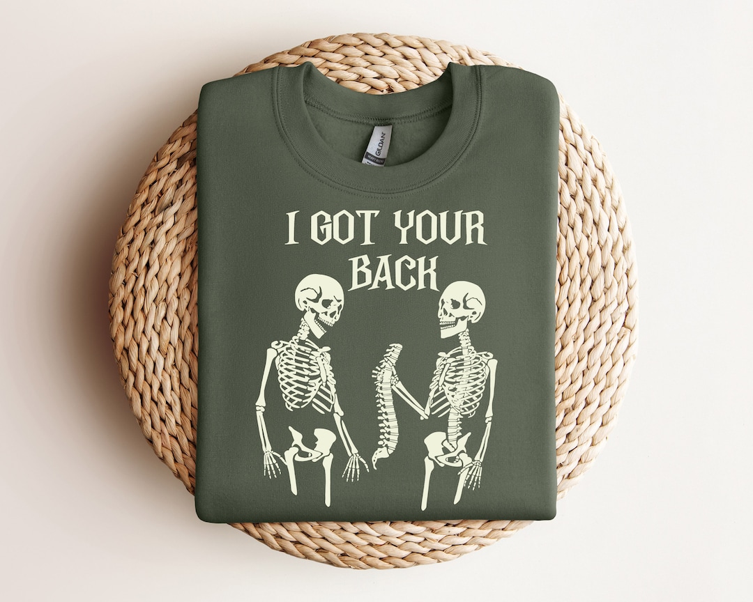 I Got Your Back Skeleton Shirt Funny Skeleton Shirt Fall - Etsy