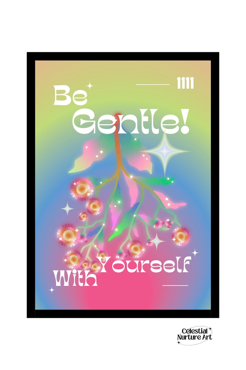 Be Gentle With Yourself Floral Gradient Poster, Sparkle Wall Art, Self ...