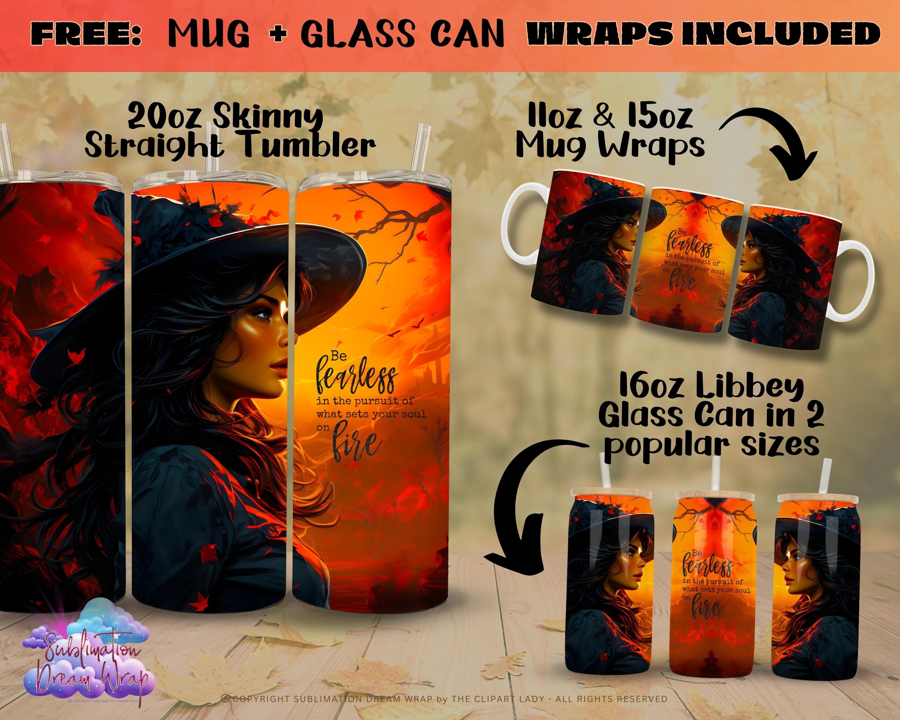 Fearless Soul Fire Witch, 20oz Skinny Tumbler Wrap Sublimation, FREE ...