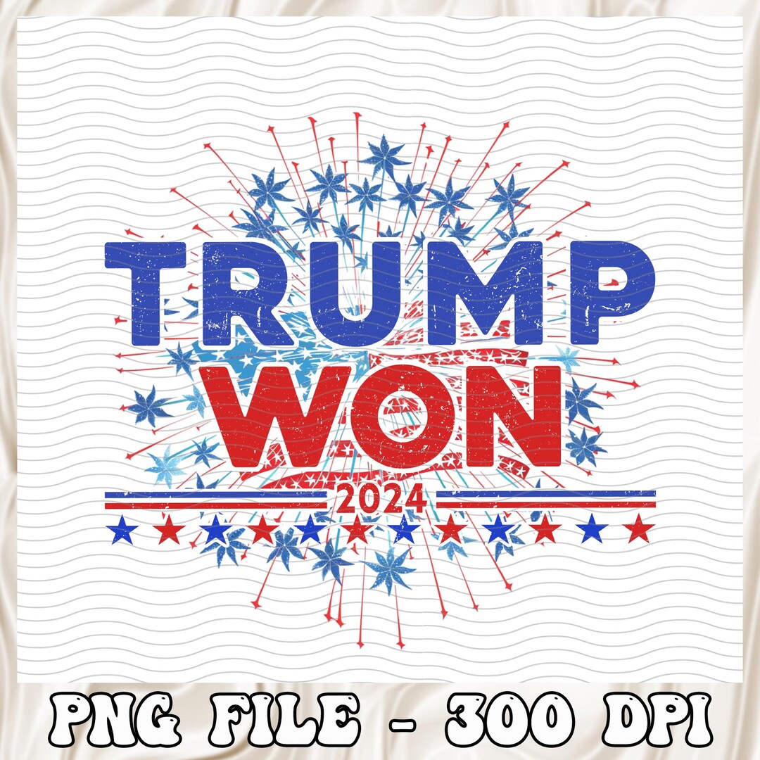 Trump Won 2024 Png, Team Garbage Png, Trump Design, Trump 47th ...