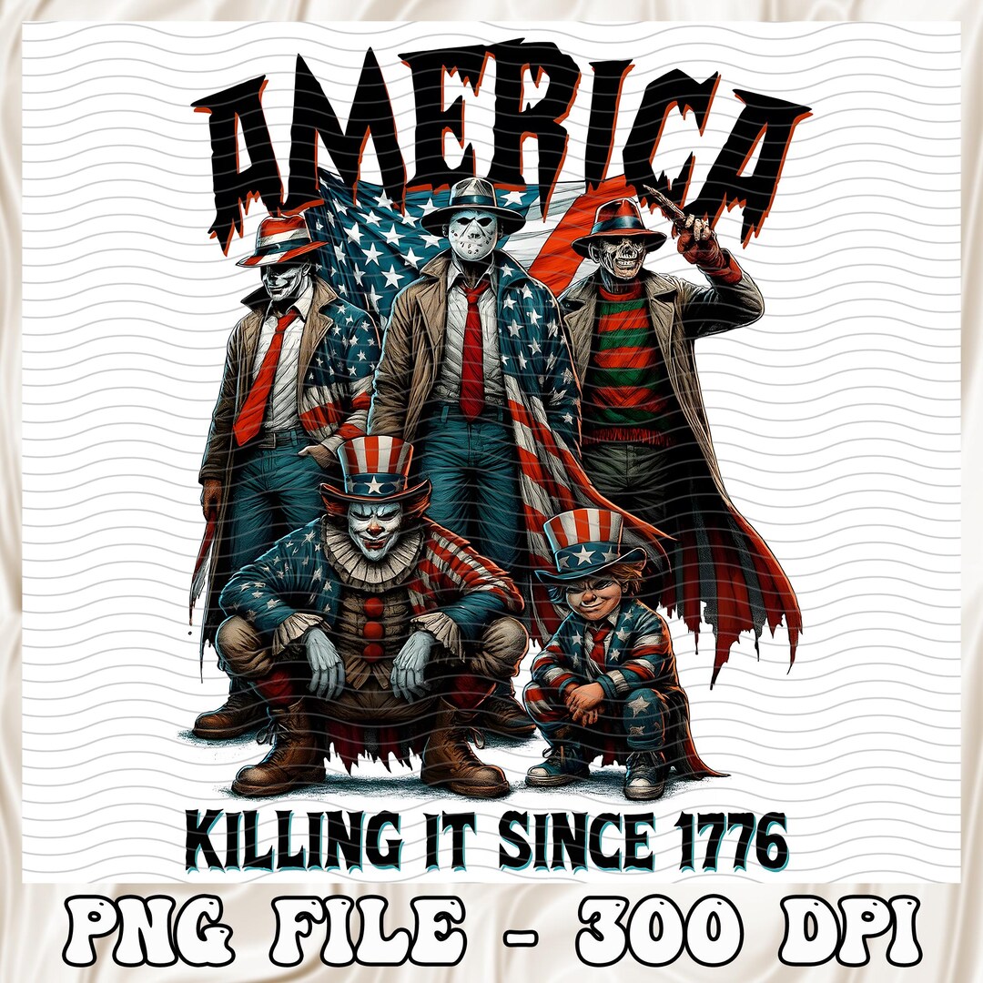 America Killing It Since 1776 Png, Horror Movie Fourth of July Png ...