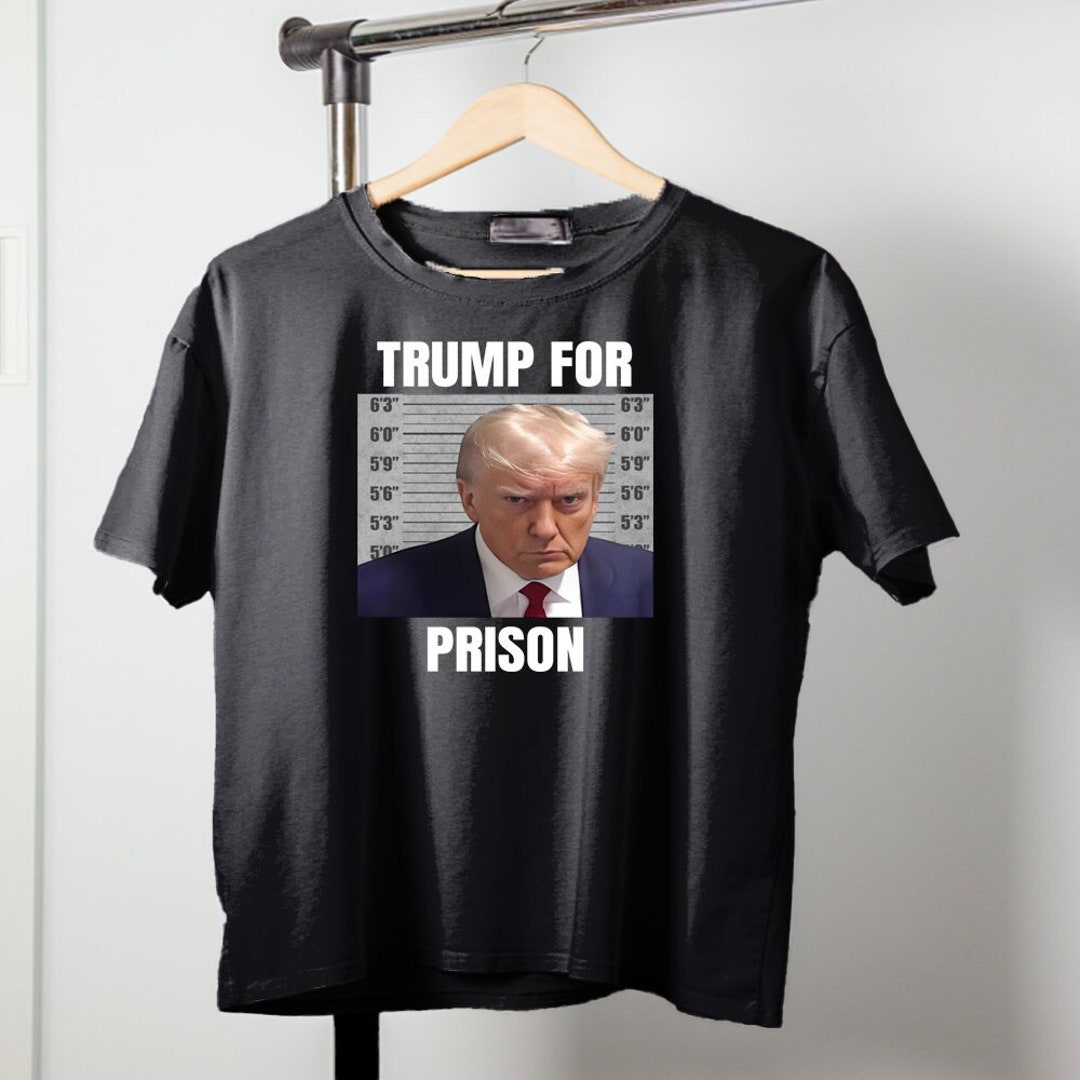 DONALD TRUMP MUGSHOT Trump for Prison Unisex T-shirt - Etsy