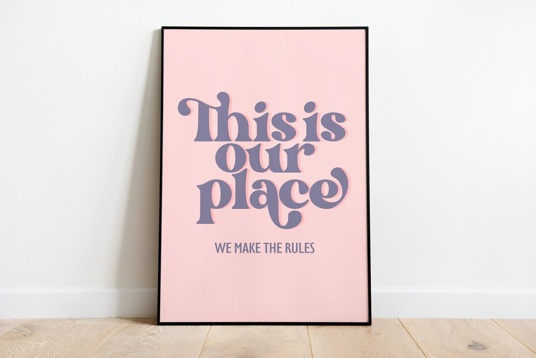 This is Our Place We Make the Rules Digital Poster Print - Etsy